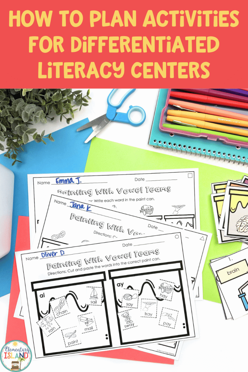 How to Plan Easy Activities for Differentiated Literacy Centers ...